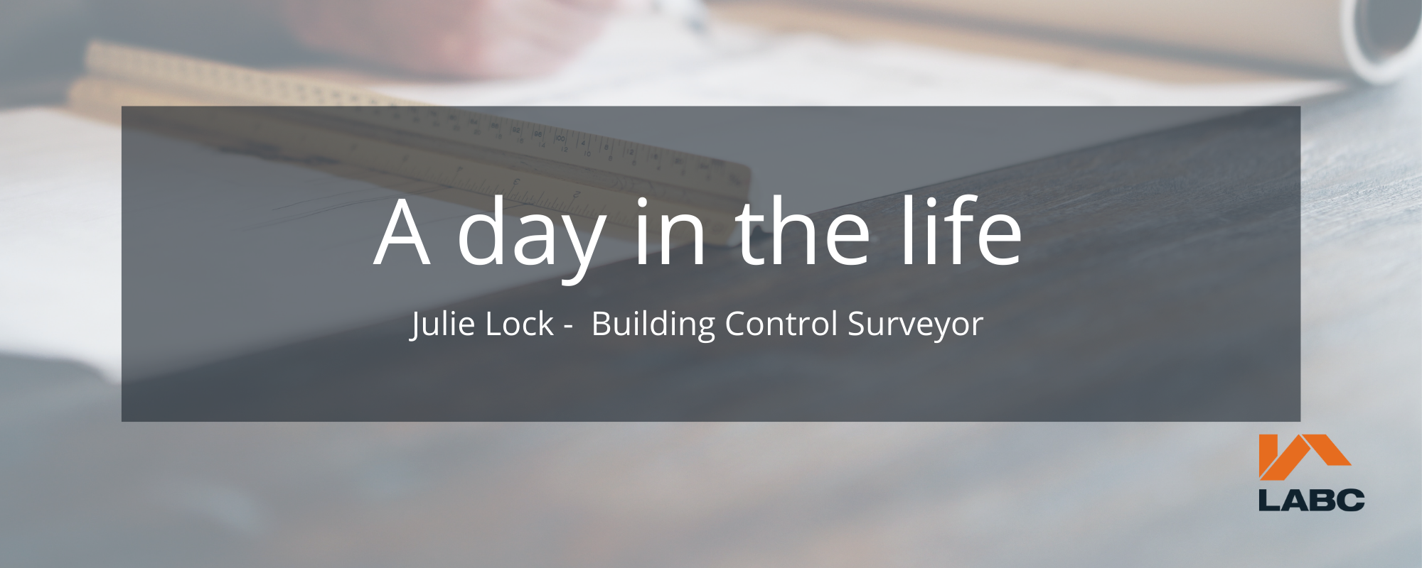 A day in the life | Julie Lock | LABC